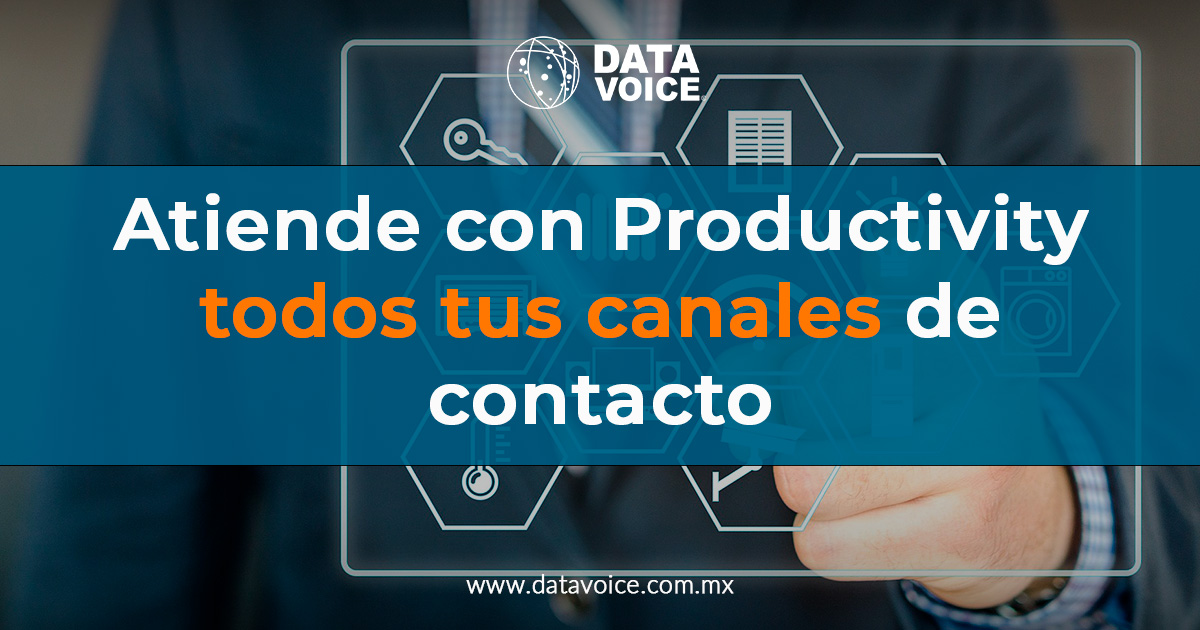 Atiende con Productivity todos tus canales de contacto
