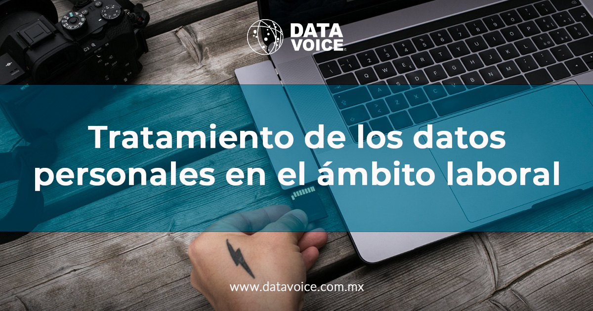 Tratamiento de los datos personales en el ámbito laboral - Data Voice